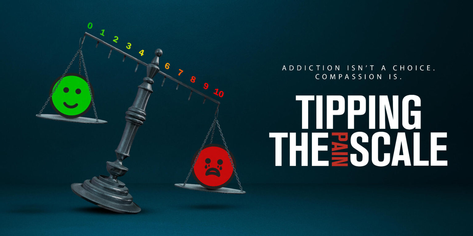 Tipping the Pain Scale: A film and discussion about addiction ...